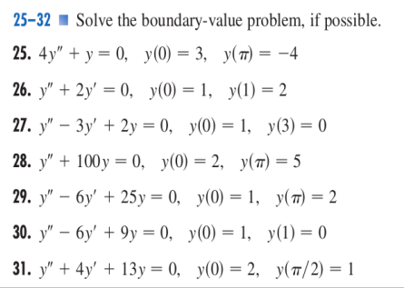Solved 25–32 Solve the boundary-value problem, if possible. | Chegg.com