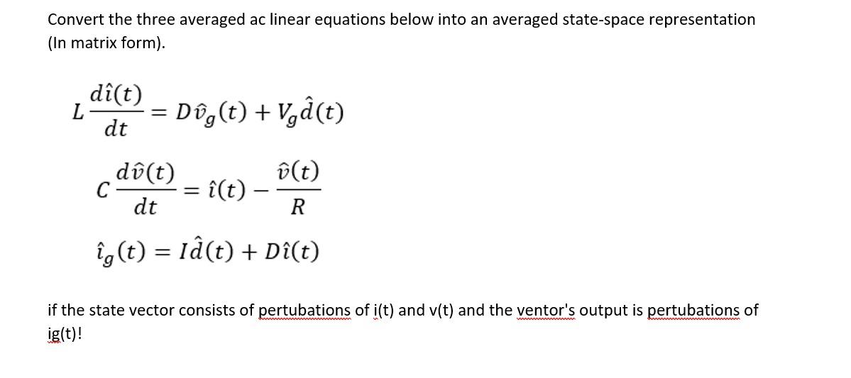 Solved Convert the three averaged ac linear equations below | Chegg.com