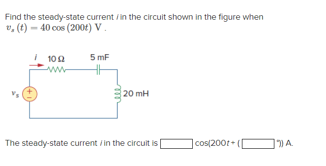 Solved Find the steady-state current i in the circuit shown | Chegg.com