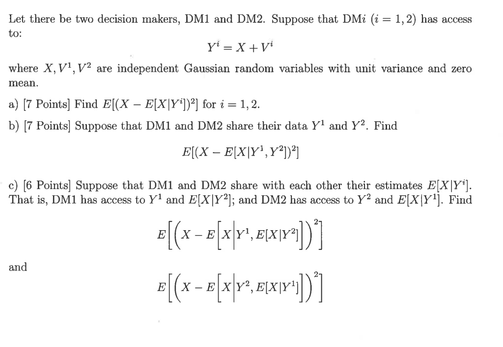Solved Let there be two decision makers, DM1 and DM2. | Chegg.com