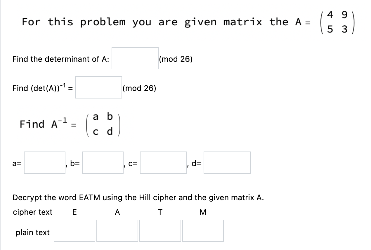 For this problem you are given matrix the A=(4593) | Chegg.com