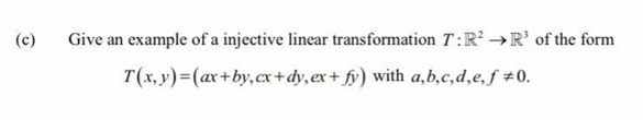 Solved (c) ﻿Give an ﻿example of ﻿a injective linear | Chegg.com