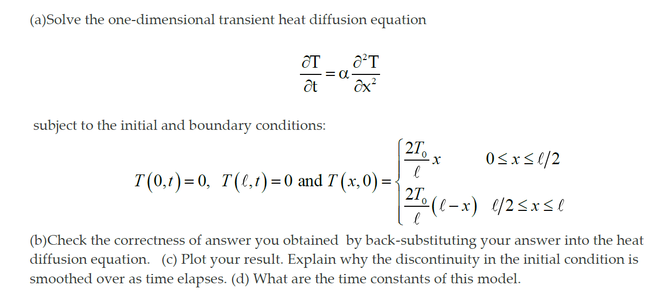 (a)Solve the one-dimensional transient heat diffusion | Chegg.com