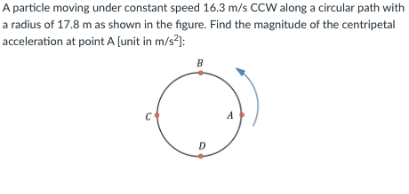 Solved A particle moving under constant speed 16.3 m/s CCW | Chegg.com
