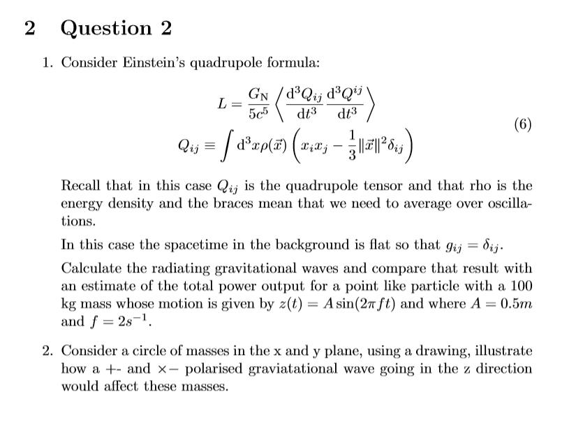 2 Question 2 1. Consider Einstein's quadrupole | Chegg.com