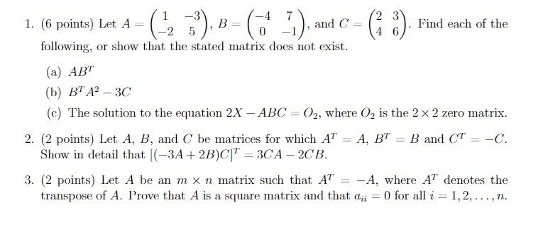 Solved (6 ﻿points) ﻿Let A=([1,-3],[-2,5]),B=([-4,7],[0,-1]), | Chegg.com