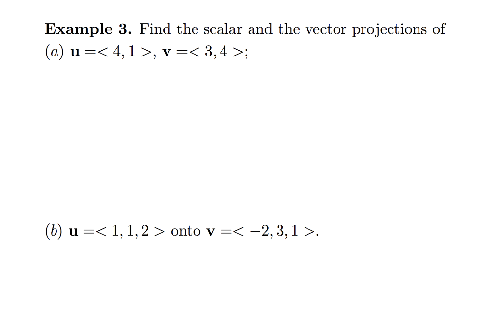 Solved Example 3 Find The Scalar And The Vector Projections