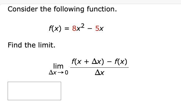 Solved Consider the following function.f(x)=8x2-5xFind the | Chegg.com
