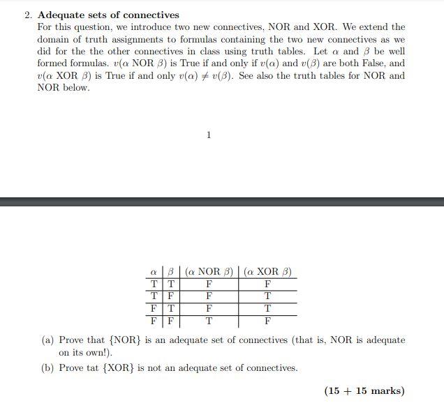 Solved 2. Adequate sets of connectives For this question, we | Chegg.com