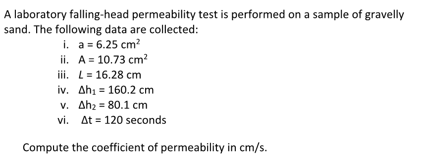 Solved A laboratory falling-head permeability test is | Chegg.com