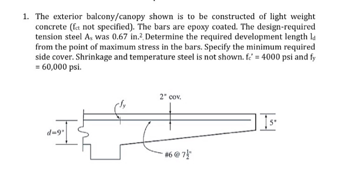 Solved 1. The exterior balcony/canopy shown is to be | Chegg.com