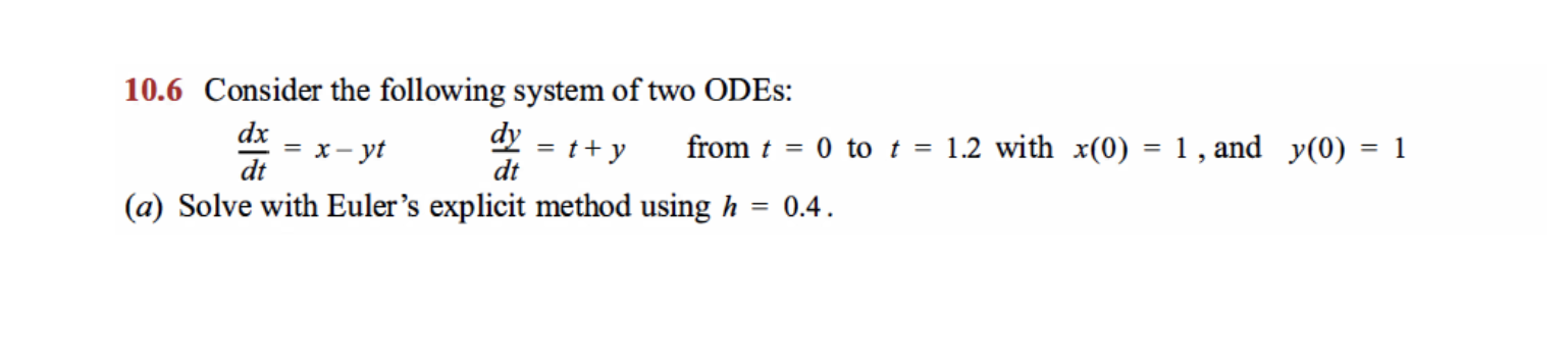 Solved 10.6 Consider the following system of two ODES: dx dy | Chegg.com