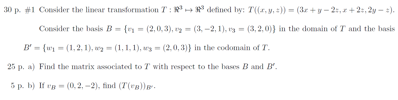 Solved 30 p. #1 Consider the linear transformation T:R3 H R3 | Chegg.com
