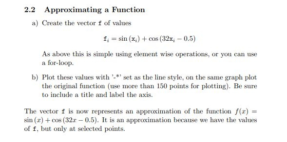 Solved 2.2 Approximating a Function a) Create the vector f | Chegg.com