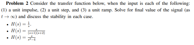 Solved t Problem 2 Consider the transfer function below, | Chegg.com