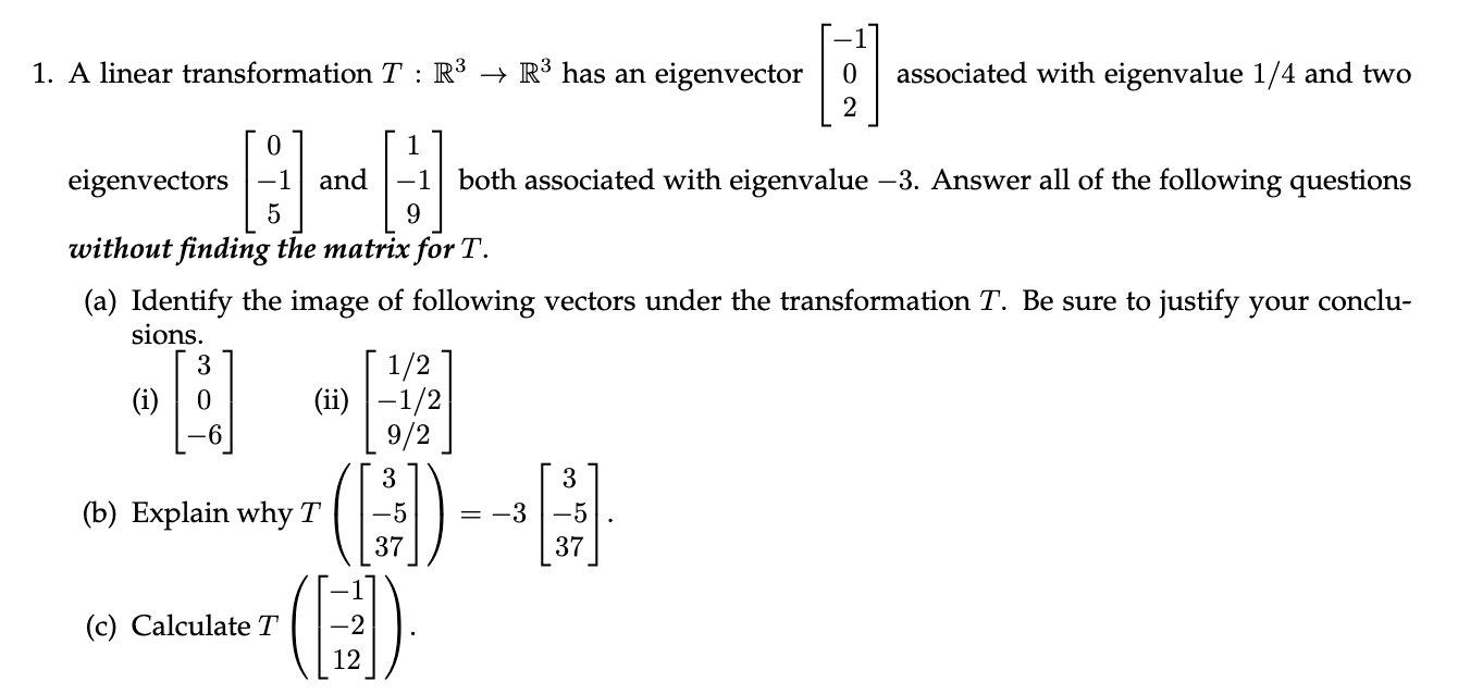 Solved 1. A linear transformation T : R3 → R3 has an | Chegg.com