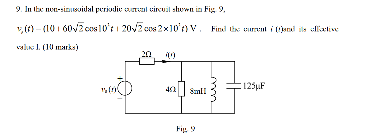 Solved 9. In the non-sinusoidal periodic current circuit | Chegg.com