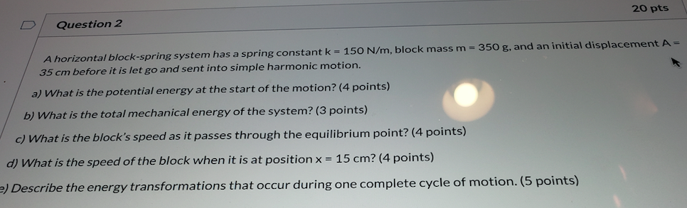 Solved 20 pts Question 2 A horizontal block-spring system | Chegg.com