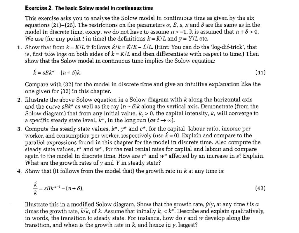 Solved Exercise 2. The basic Solow model in continuous time | Chegg.com Solved Exercise 2. The basic Solow model in continuous time | Chegg.com