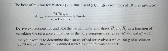 Solved 2. The heat of mixing for Water(1) - Sulfuric acid | Chegg.com