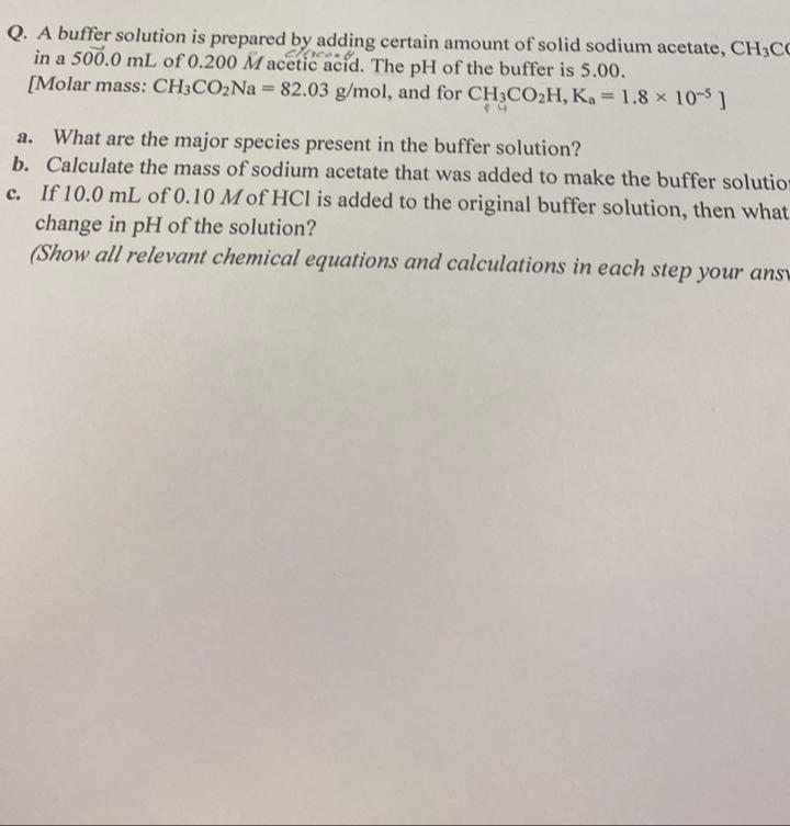 Solved Q. A buffer solution is prepared by adding certain | Chegg.com