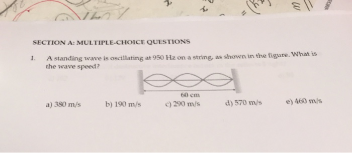 Solved SECTION A: MULTIPLE-CHOICE QUESTIONS A standing wave | Chegg.com