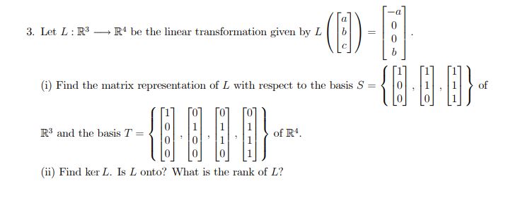 Solved 3. Let L:R3 R4 be the linear transformation given by | Chegg.com