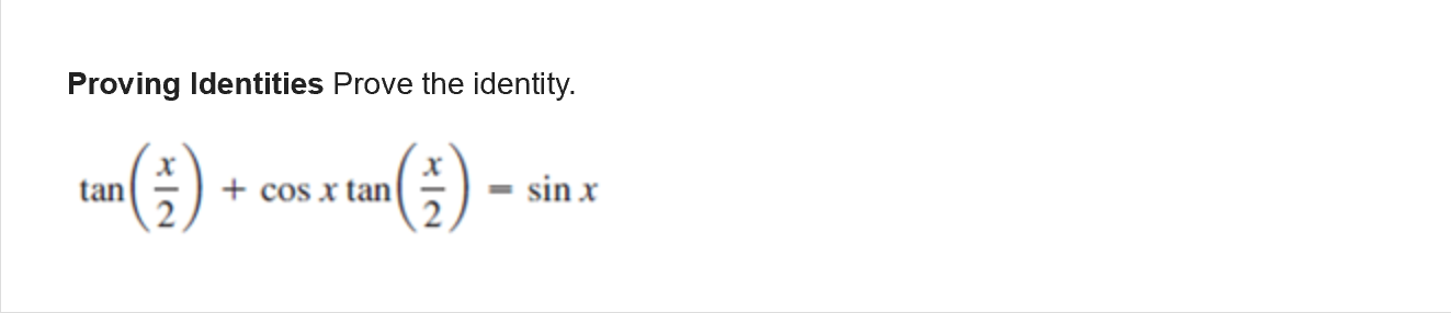 Solved Proving Identities Prove the identity. tan (7) + cos | Chegg.com