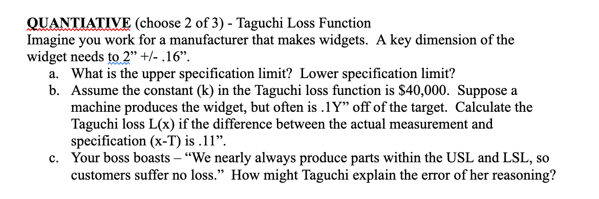 Solved a. QUANTIATIVE (choose 2 of 3) - Taguchi Loss | Chegg.com