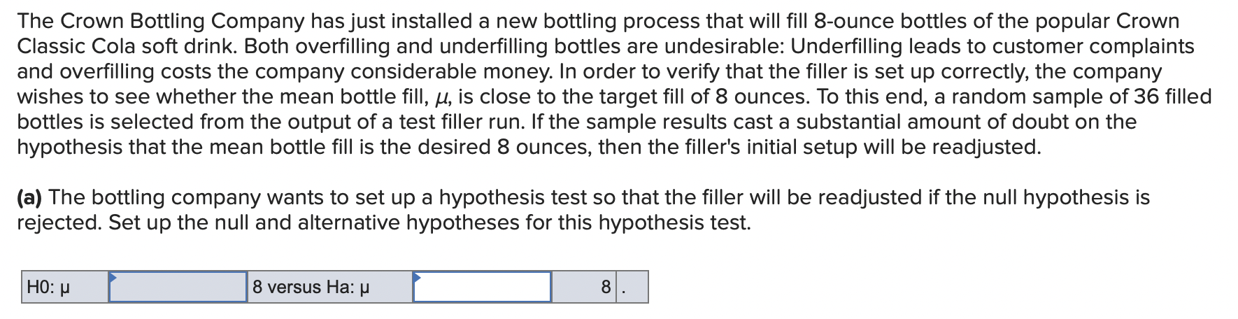 Solved The Crown Bottling Company has just installed a new | Chegg.com