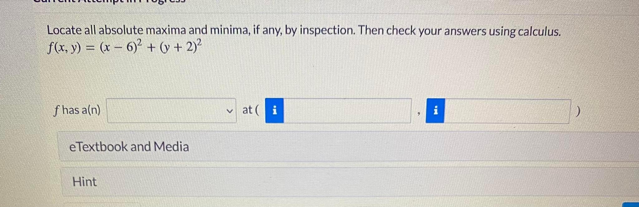 Solved Locate all absolute maxima and minima, if any, by | Chegg.com