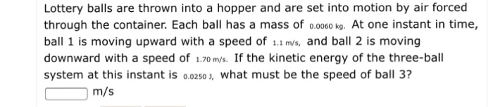 Lottery balls are thrown into a hopper and are set | Chegg.com