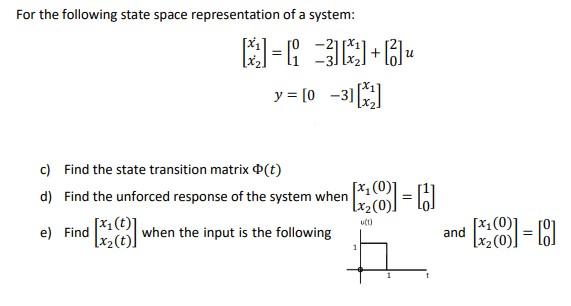 Solved For the following state space representation of a | Chegg.com