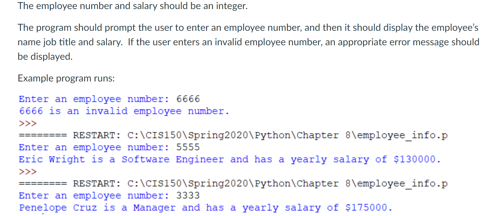 Solved Python: When prompting the user you must always | Chegg.com
