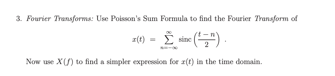 3. Fourier Transforms: Use Poisson's Sum Formula to | Chegg.com
