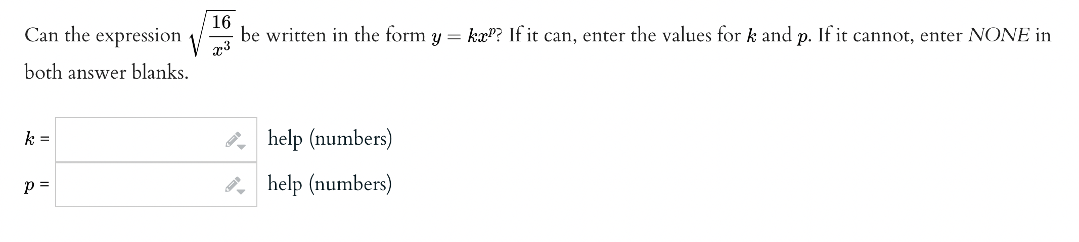 Solved Can the expression x316 be written in the form y=kxp | Chegg.com