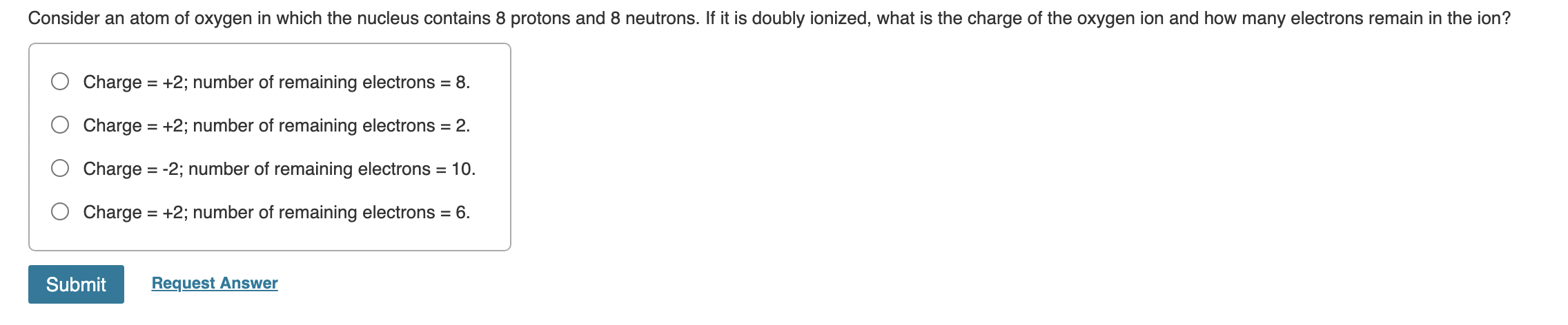 Solved Consider an atom of oxygen in which the nucleus | Chegg.com