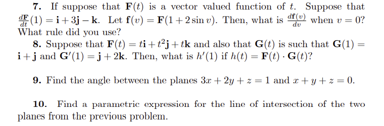 Solved 7. If suppose that F(t) is a vector valued function | Chegg.com