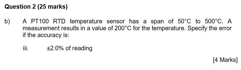 Solved Question 2 (25 marks) b) A PT100 RTD temperature | Chegg.com