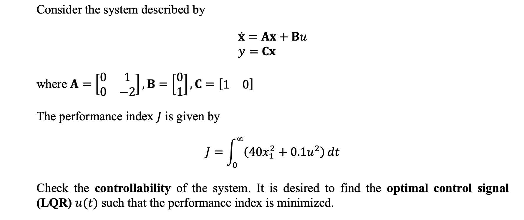 Consider the system described by x˙=Ax+Buy=Cx where | Chegg.com