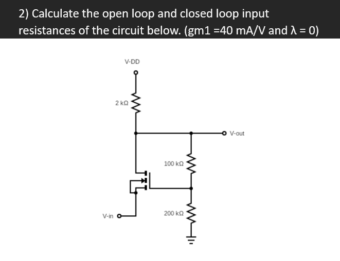 Solved 2) Calculate the open loop and closed loop input | Chegg.com