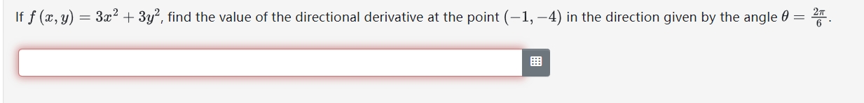 Solved f(x,y)=3x2+3y2, find the value of the directional | Chegg.com