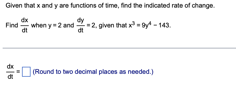 Solved Given that x and y are functions of time, find the | Chegg.com