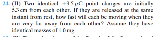 Solved 24. (II) Two identical +9.5μC point charges are | Chegg.com