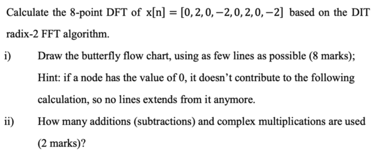 Solved Calculate the 8-point DFT of x[n] = [0, 2, 0, -2, 0, | Chegg.com