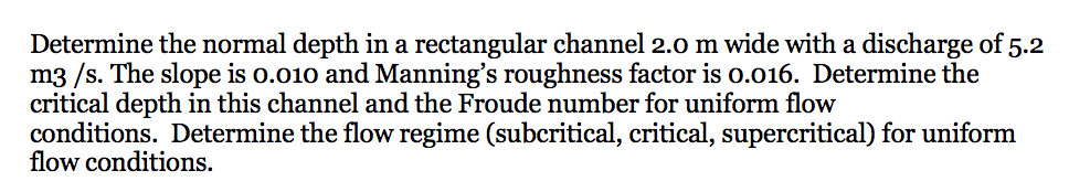 Solved Determine the normal depth in a rectangular channel | Chegg.com