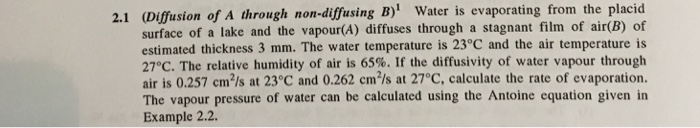 Solved 2.1 (Diffusion of A through non-diffusing B) Water is | Chegg.com