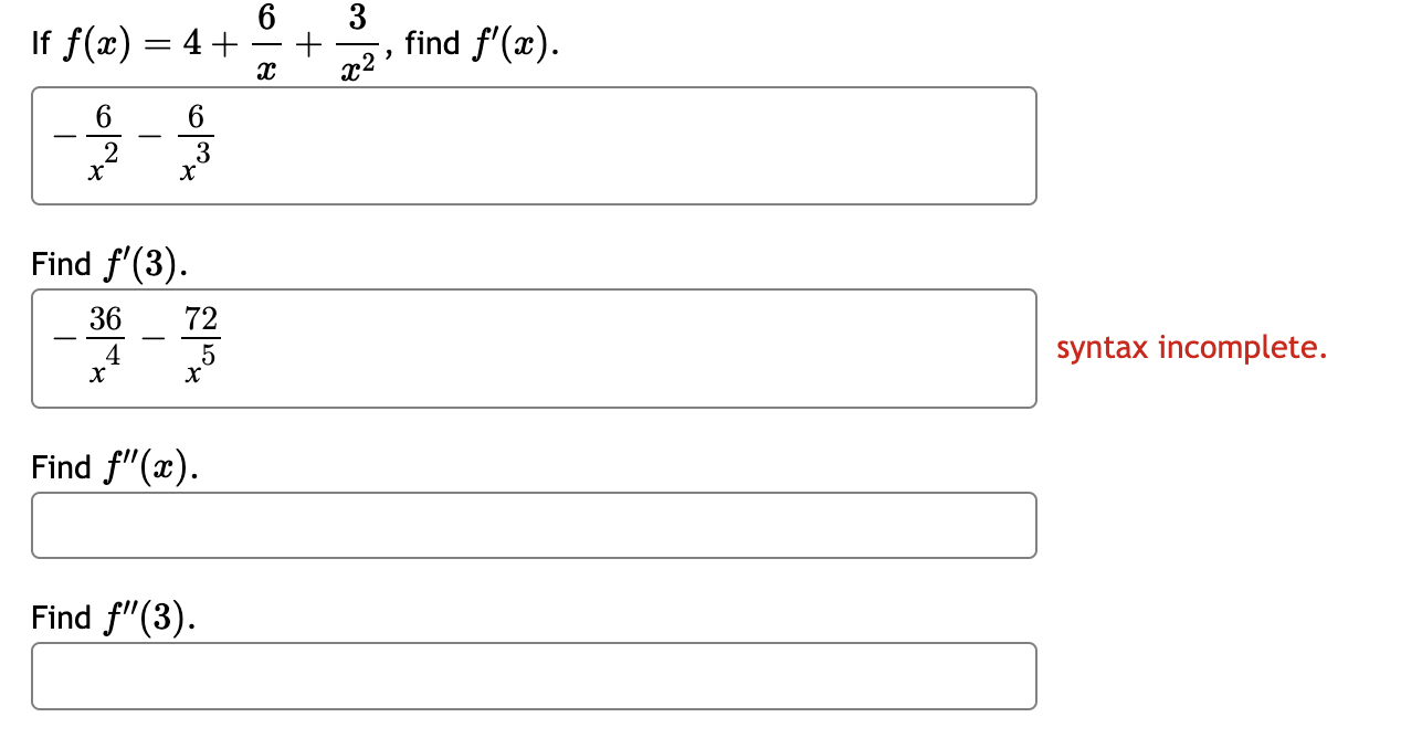 Solved If f(x)=4+x6+x23, find f′(x) Find f′(3). syntax | Chegg.com