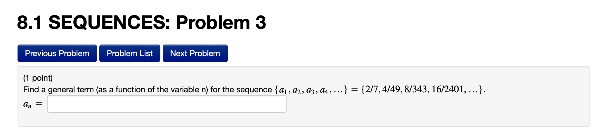 Solved (1 point) Find a general term (as a function of the | Chegg.com