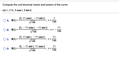 Solved Compute the unit binormal vector and torsion of the | Chegg.com